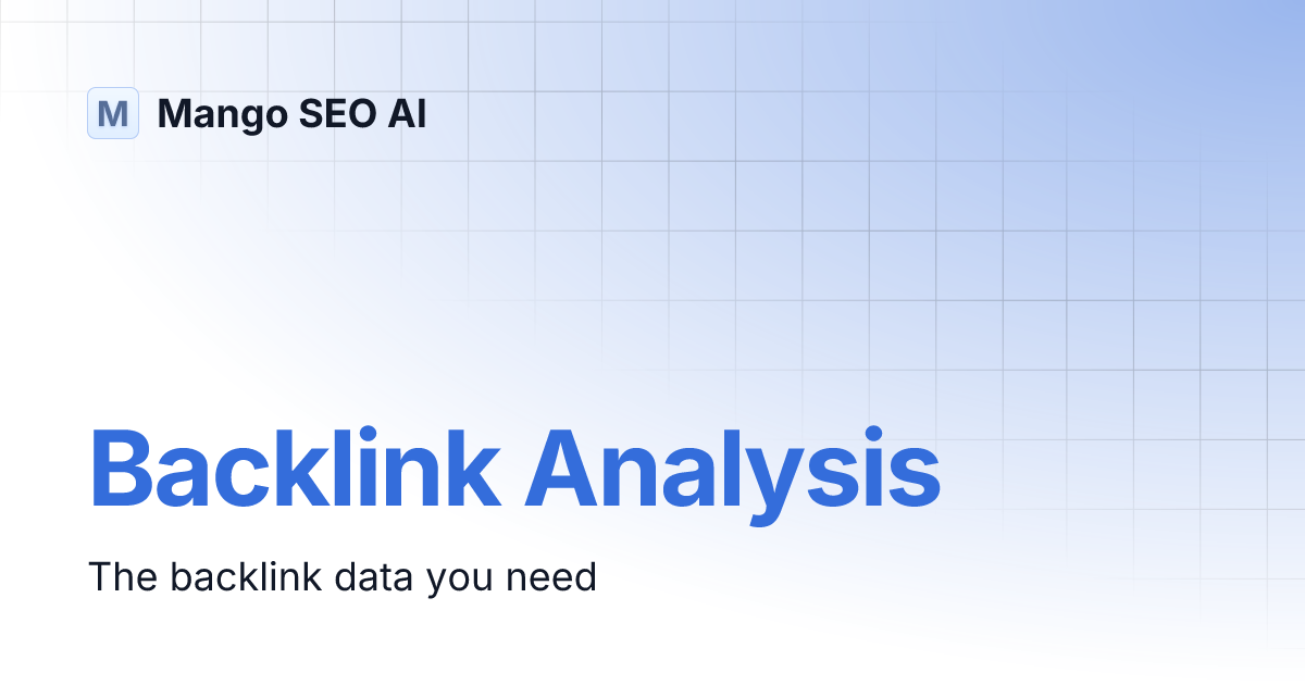 Backlink Analysis | Mango SEO AI