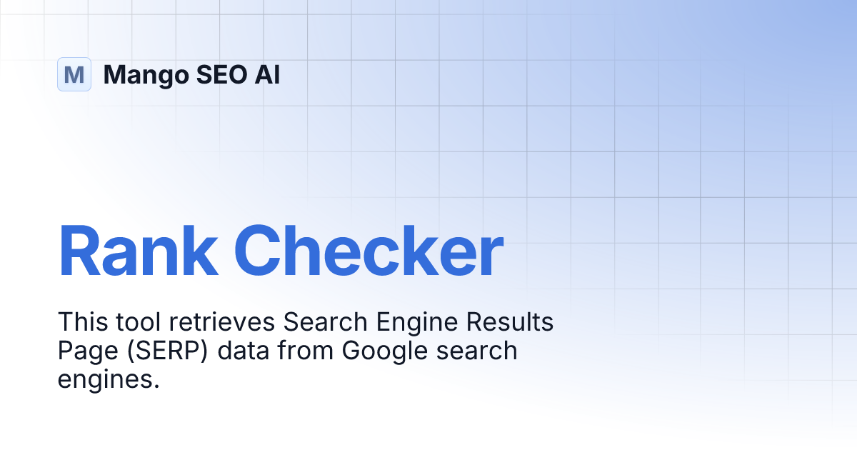 Rank Checker | Mango SEO AI